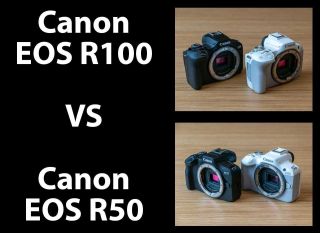 Canon EOS R100 vs Canon EOS R50 - Which is Better? | Photography Blog